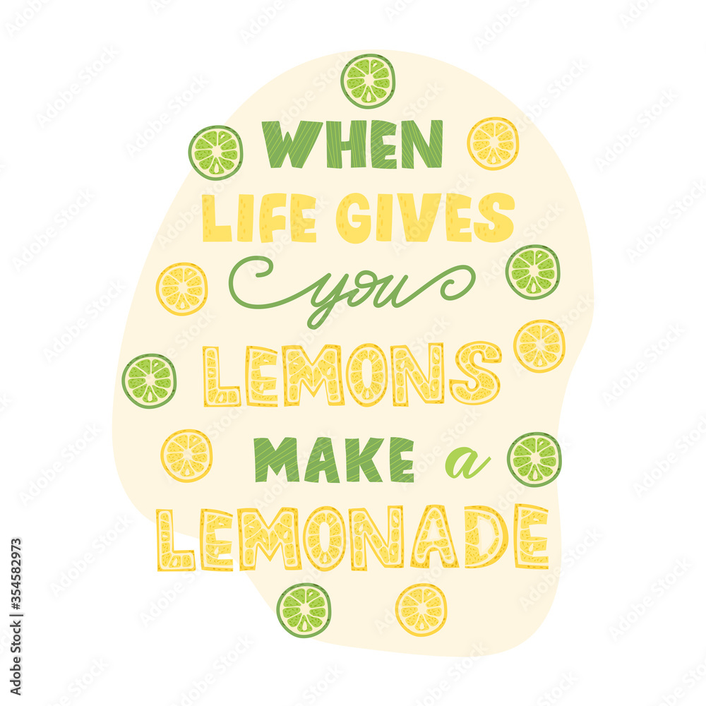 When life gives you lemons make a lemonade - funny lettering phrase ...