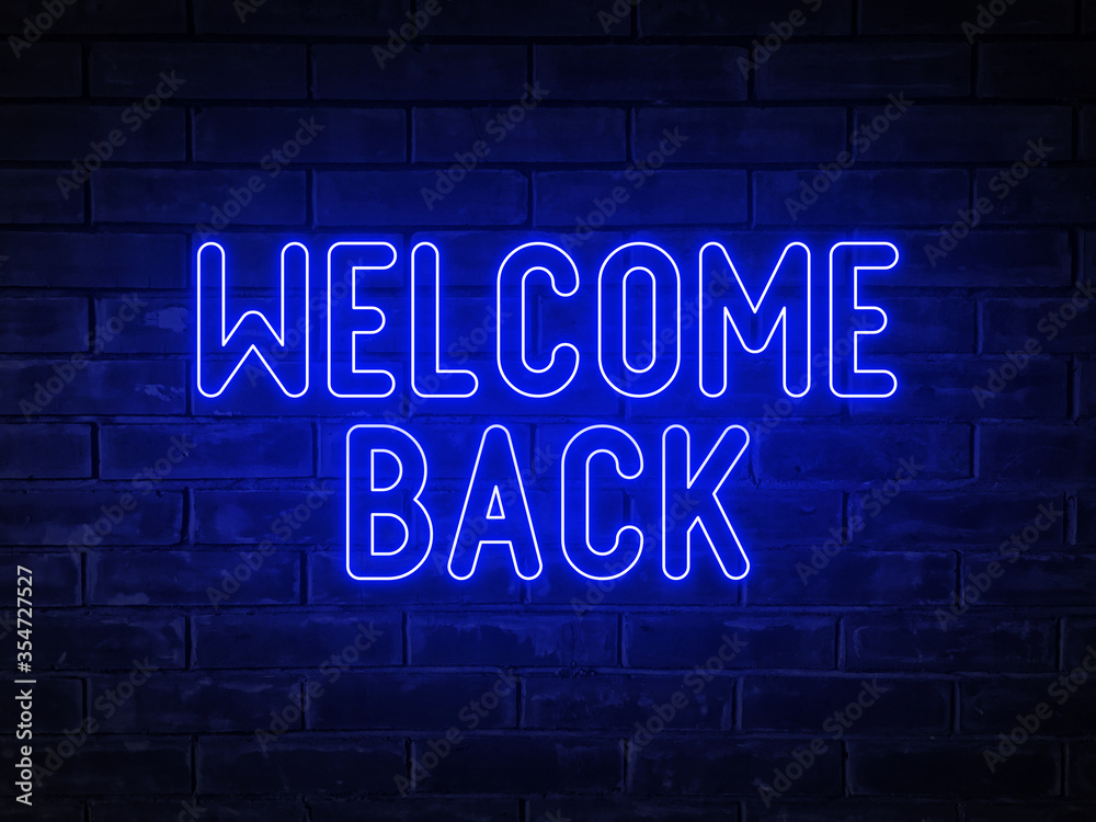 Welcome back - blue neon light word on brick wall background Stock ...