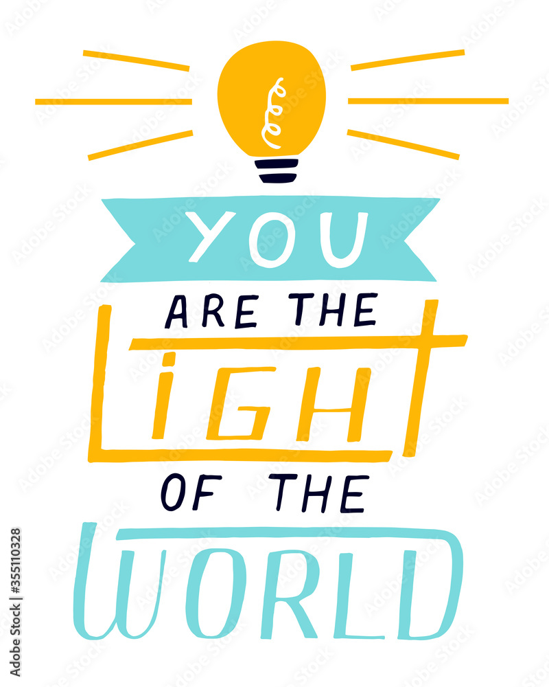 Hand lettering You the light of the world Stock Vector | Adobe Stock