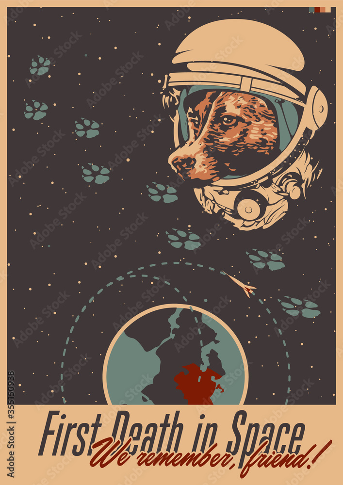 Retro Soviet Space Flight Propaganda Poster, Dog in Space Illustration ...
