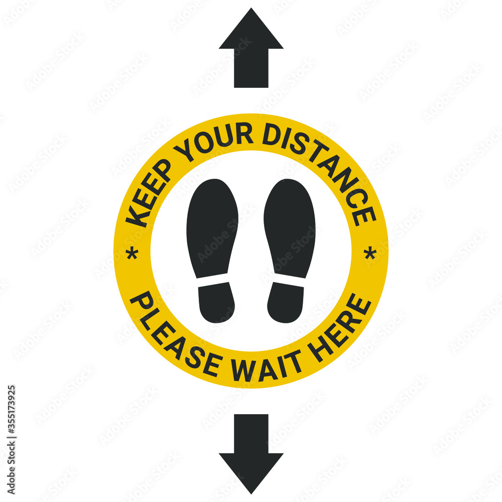 Safe place to queue sign. "Keep your distance, please wait here ...