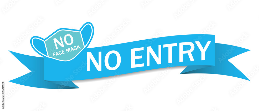 No face mask No entry sign , medicine health corona virus concept ...