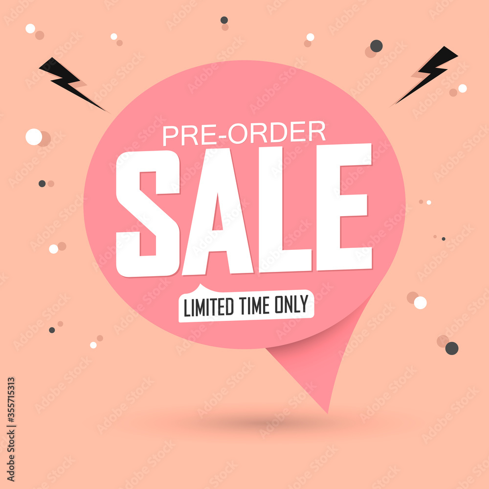 Pre-Order Sale, promotion tag design template, discount speech bubble ...