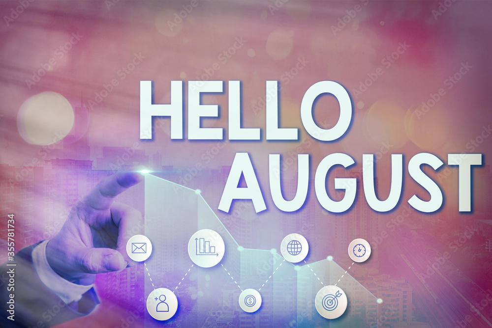 Writing note showing Hello August. Business concept for a positive ...