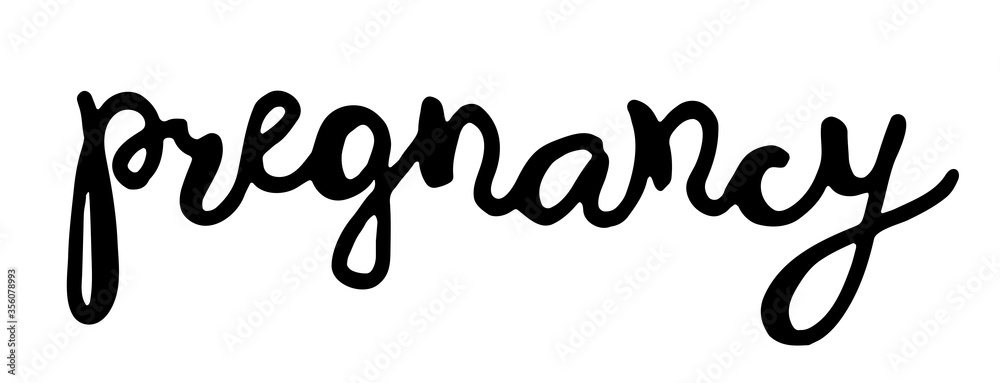 Pregnancy quote. Word pregnant hand drawn lettering. Maternity slogan ...
