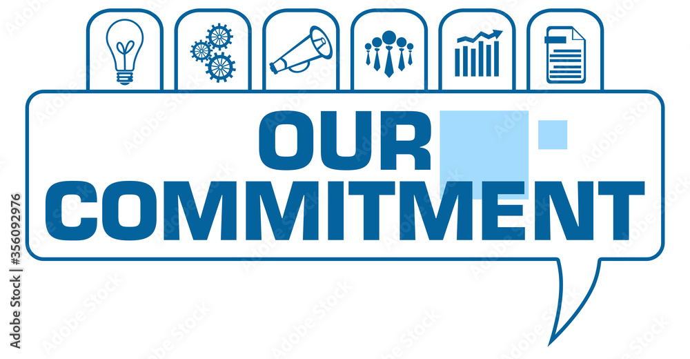 Our Commitment Blue White Comment With Symbols On Top Stock ...