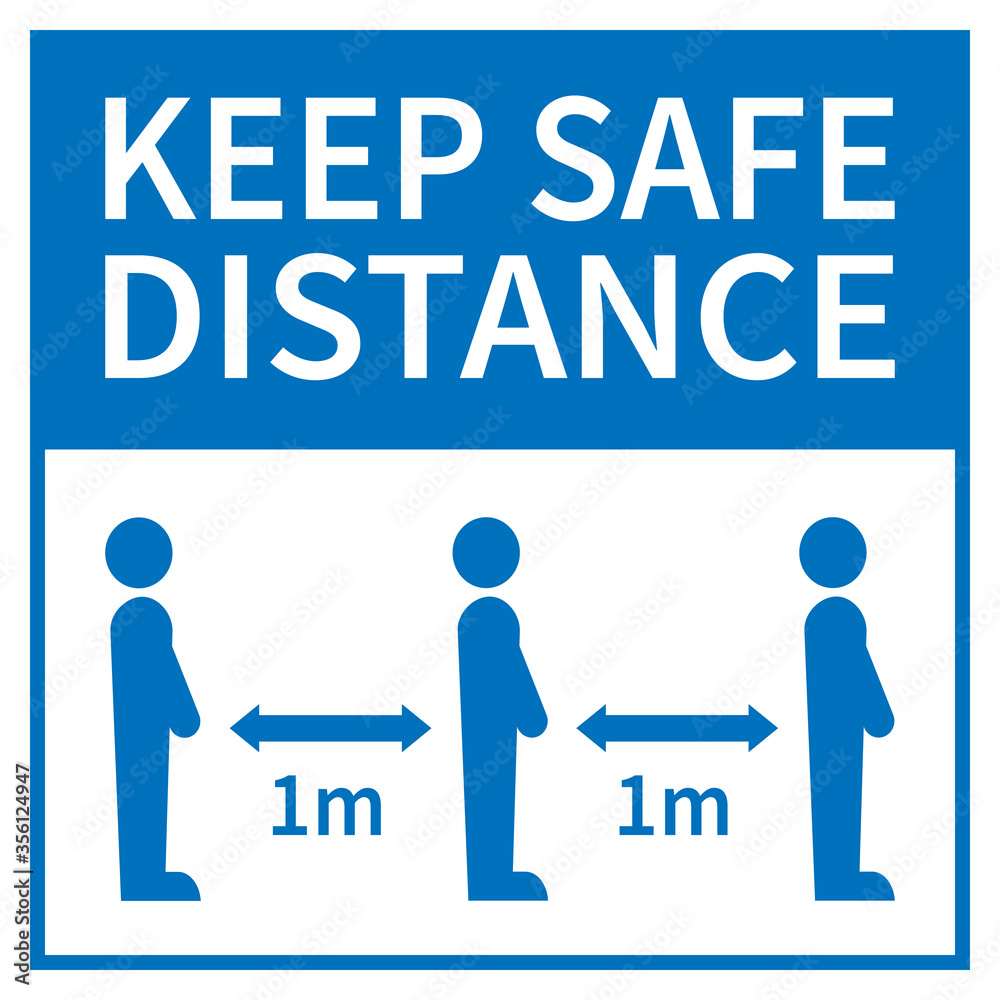 Sign with text keep safe distance . One meter distance in line ...