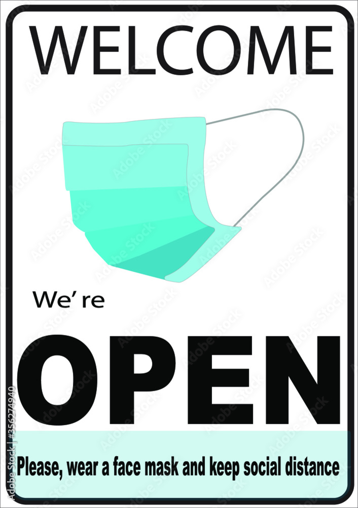 Welcome now open keep social distance and use face mask. Vector.Welcome ...
