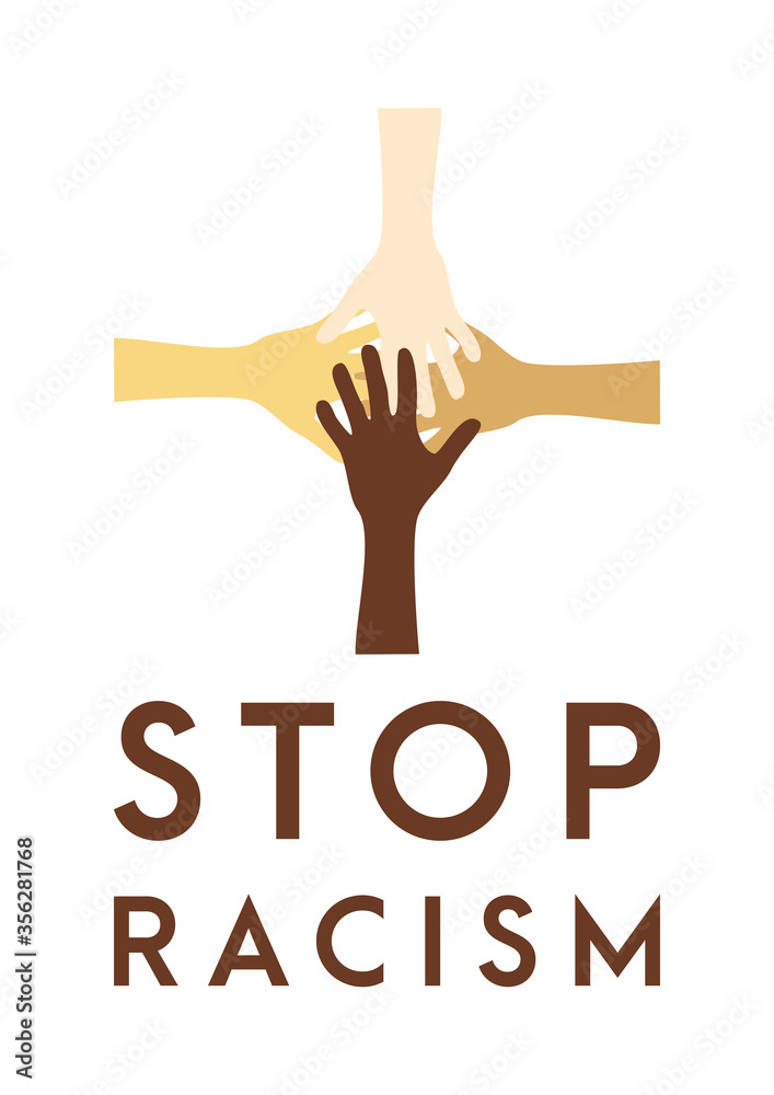 stop racism icon. Motivational poster against racism and discrimination ...