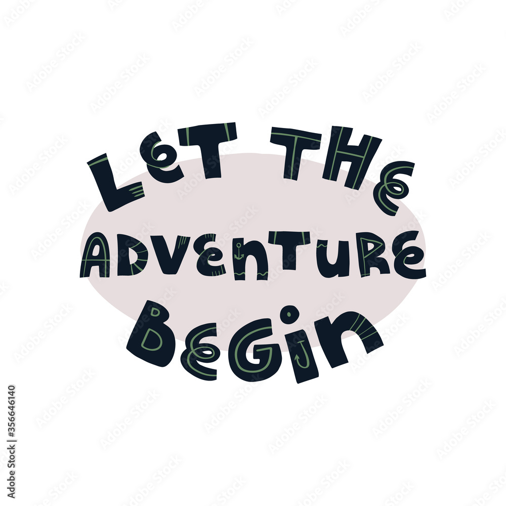 Let the adventures begin funny hand drawn pirate and navigators ...