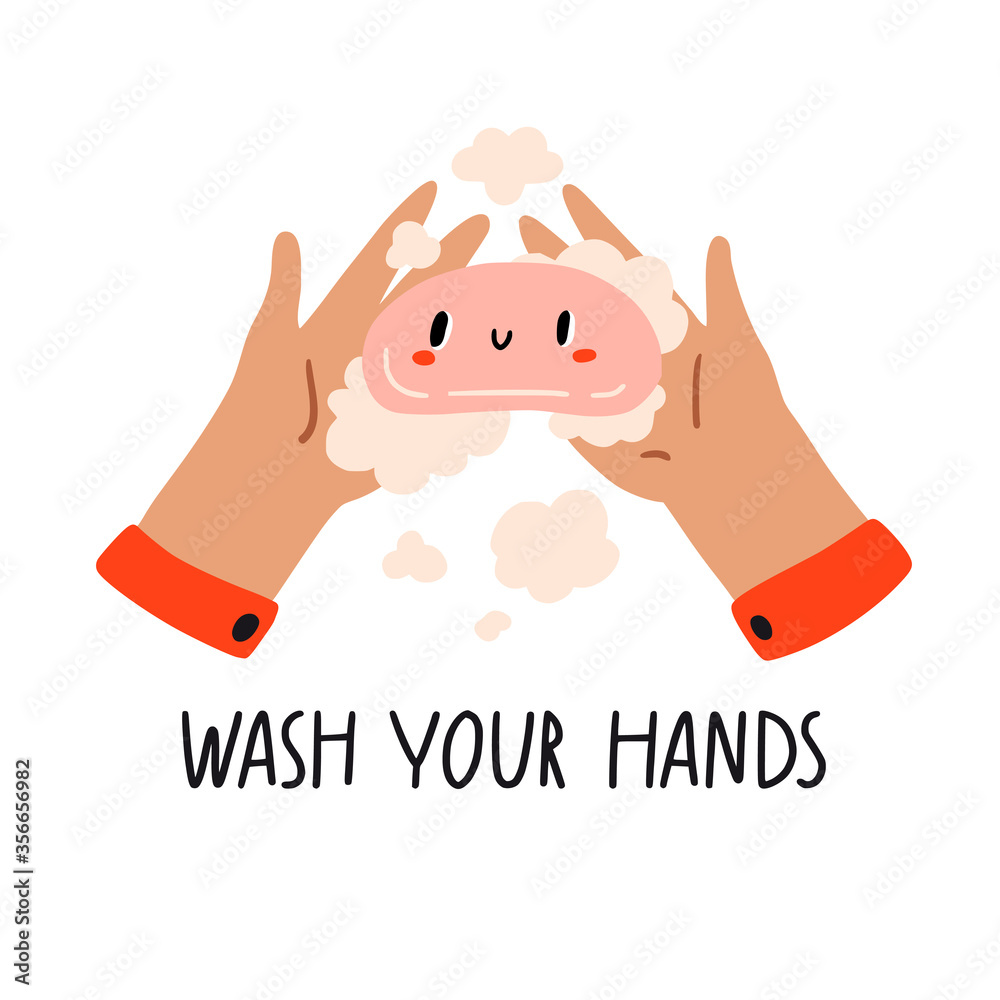 Wash your hands slogan. Cute hands and kawaii smiling cartoon soap ...