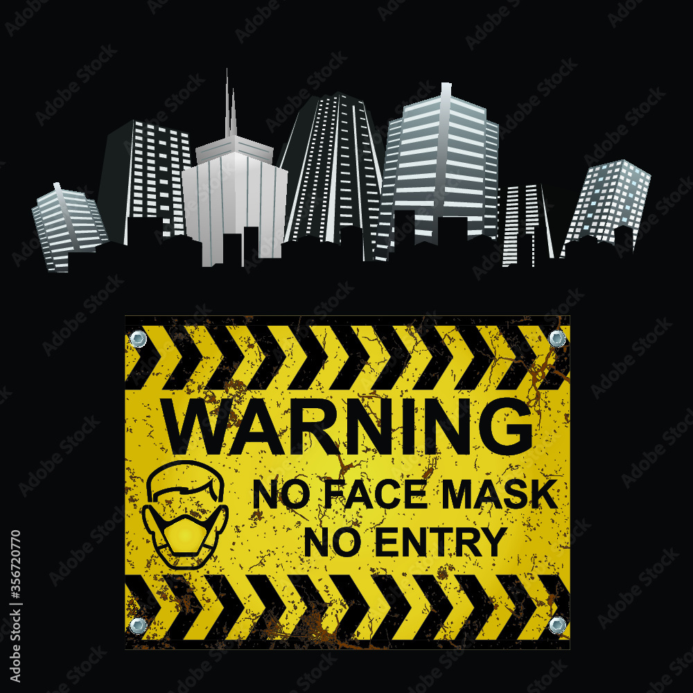 Warning no face mask no entry sign to combat the spread of the ...