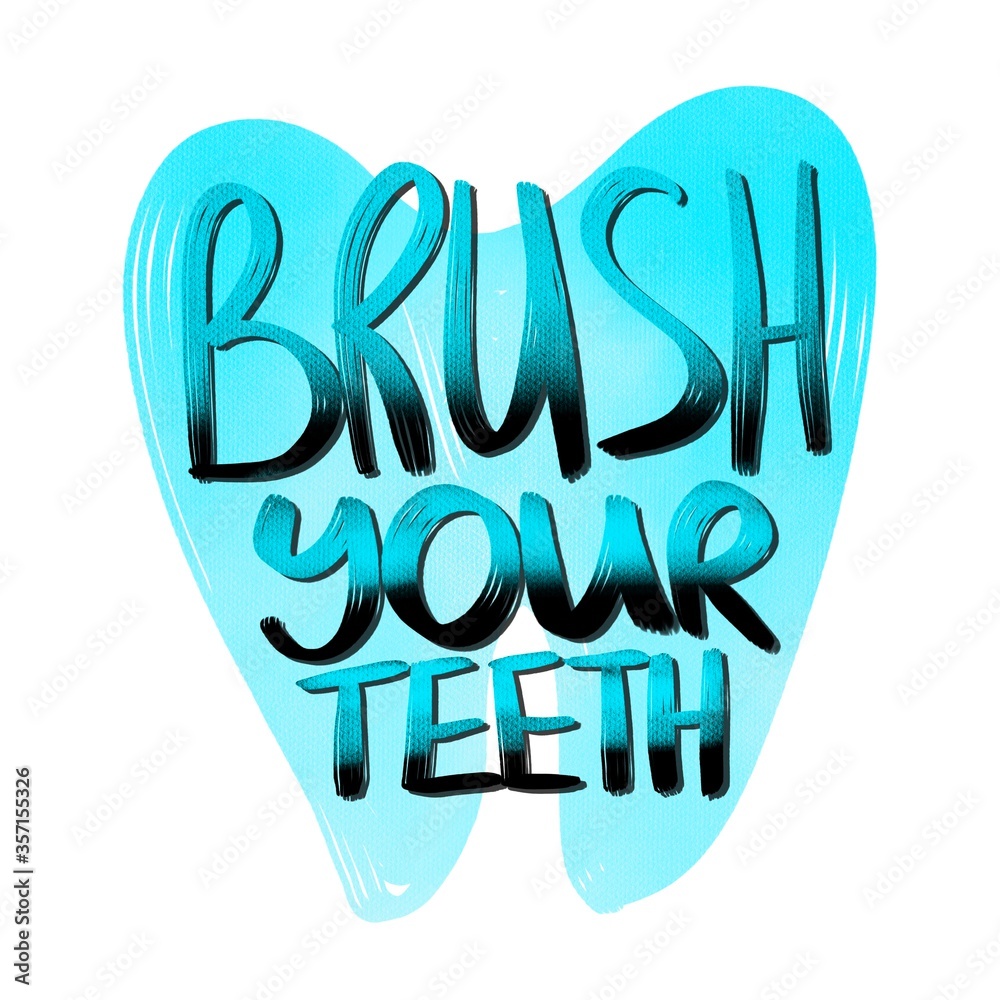 Hand drawn dental quote Brush your teeth. Hand lettering design on a ...