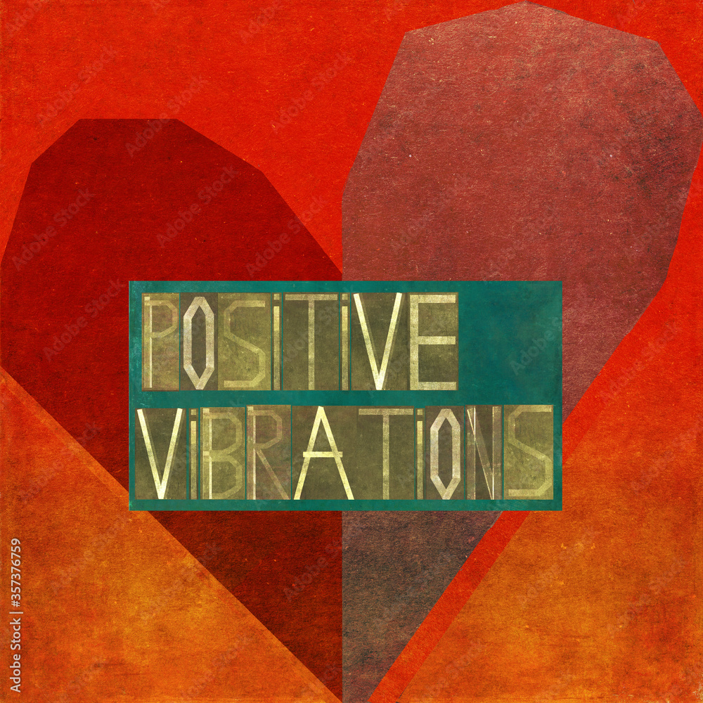Textured background image depicting the message: Positive vibrations ...
