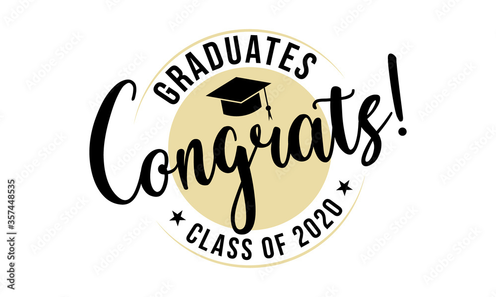 Congratulations Graduates 2020. Celebration text poster. Graduates ...