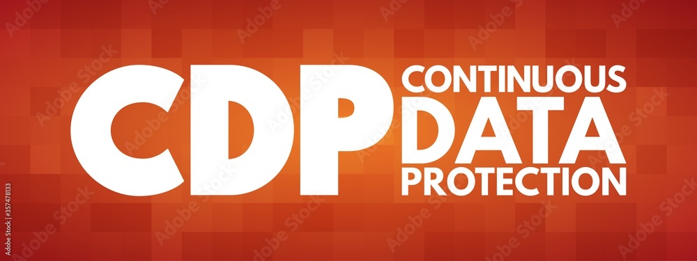 CDP - Continuous Data Protection acronym, technology concept background ...