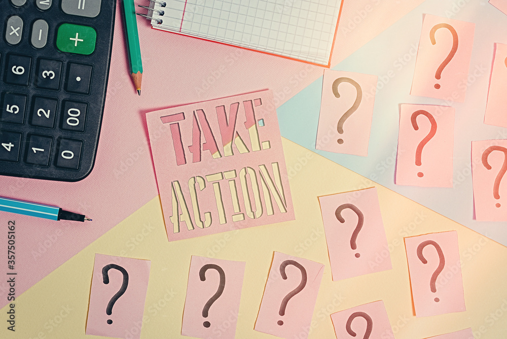 Text sign showing Take Action. Business photo showcasing positive act ...