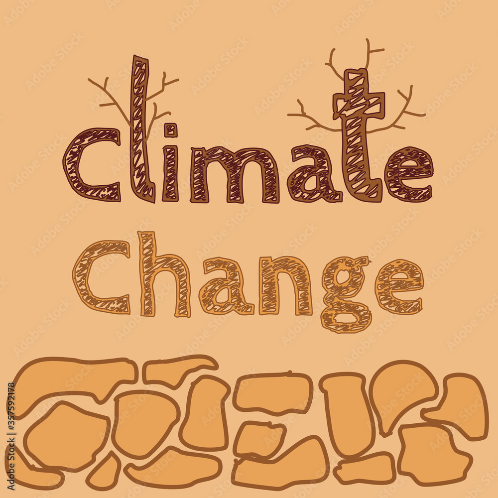 Climate Change in vector letters text. Changing seasons and drought of ...