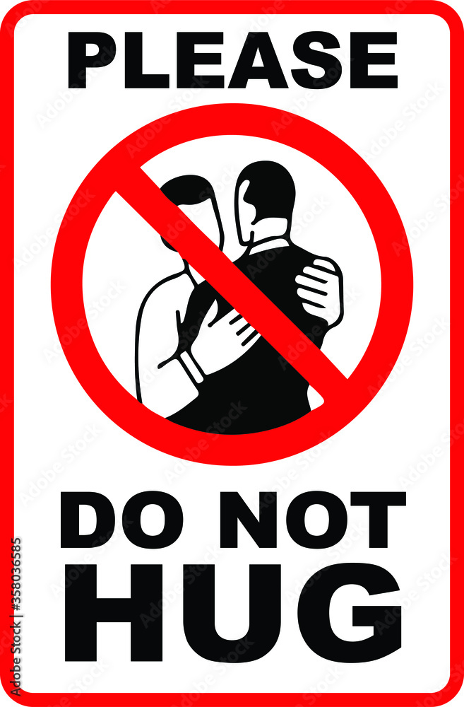 DON'T HUG no hug personal hygiene warning sign Stock Vector | Adobe Stock