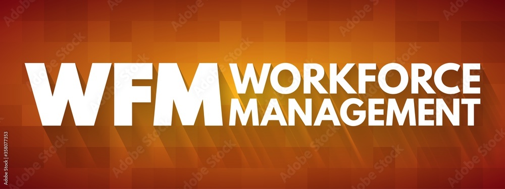 WFM - WorkForce Management acronym, business concept background Stock Vector | Adobe Stock