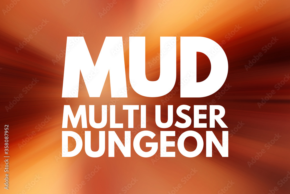MUD - Multi User Dungeon acronym, technology concept background Stock ...