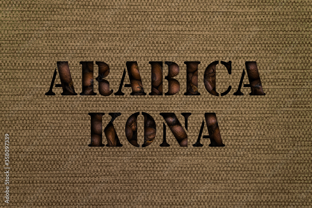 Variety Arabica Kona text made up of coffee beans on a canvas ...