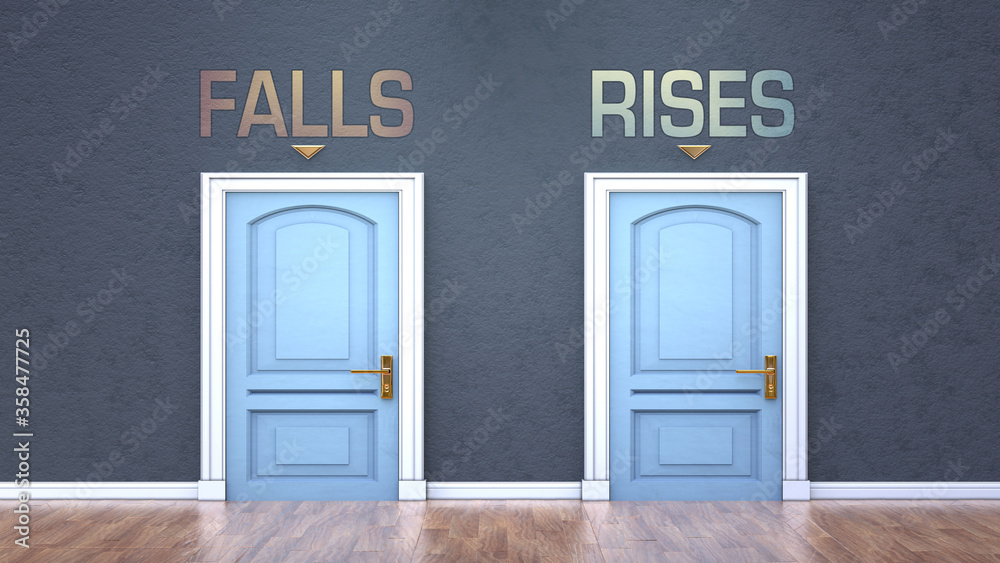 Falls and rises as a choice - pictured as words Falls, rises on doors ...