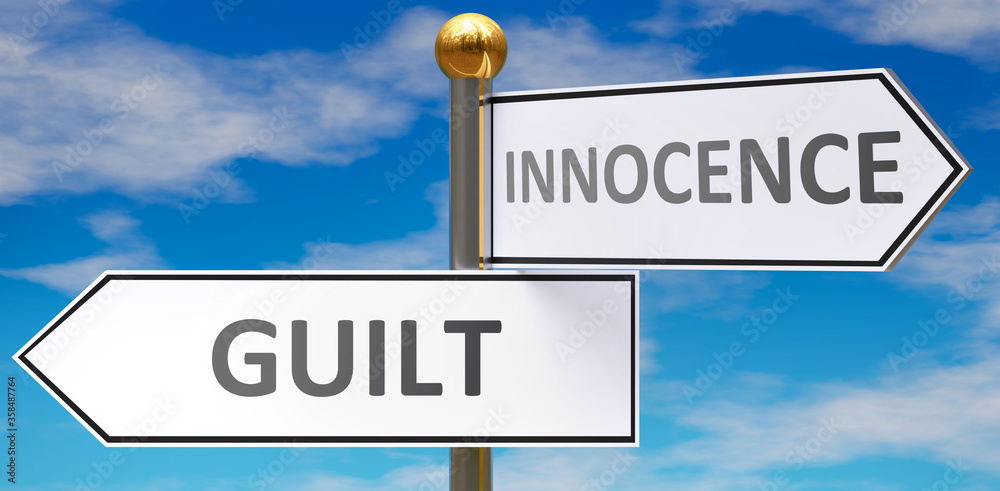 Guilt and innocence as different choices in life - pictured as words ...