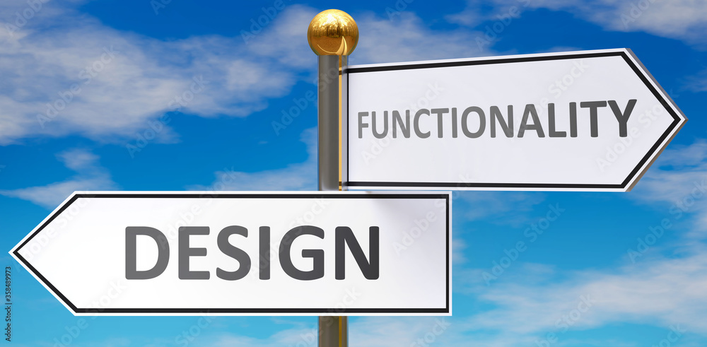 Design and functionality as different choices in life - pictured as ...