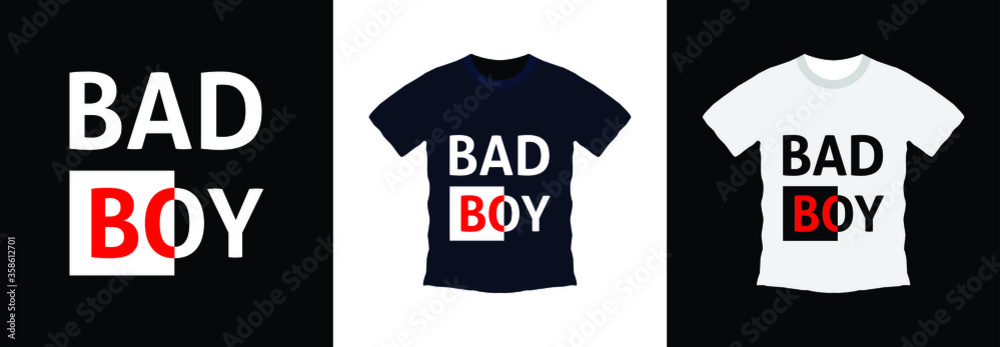 Bad boy typography t-shirt design. print ready, vector illustration ...