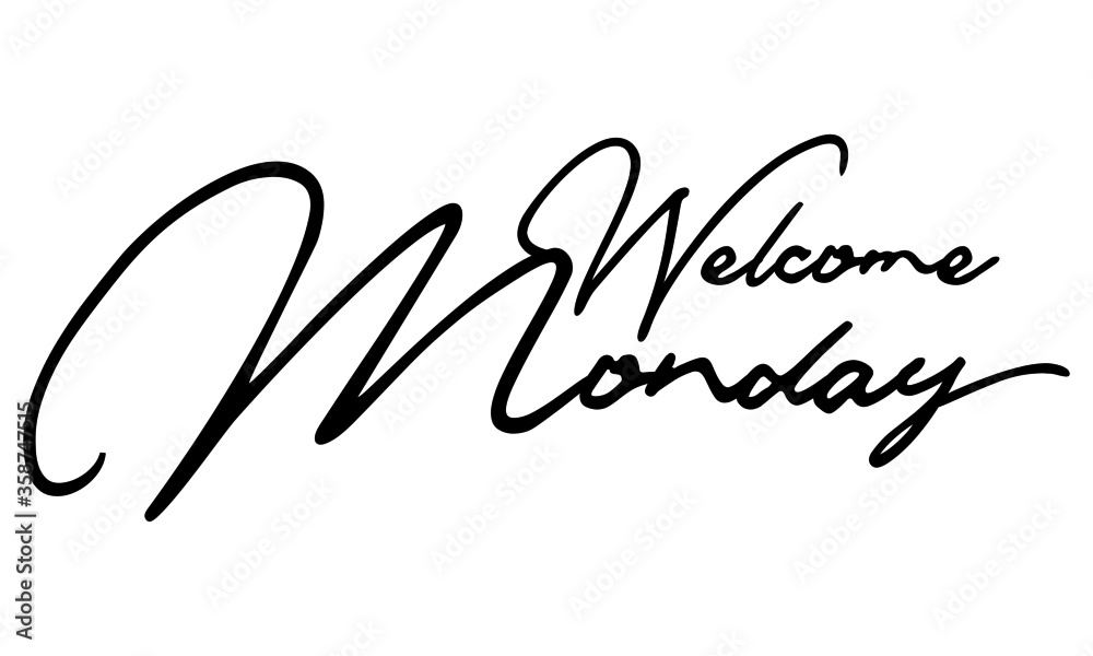 Welcome Monday Monday Typography Black Color Text On White Background ...