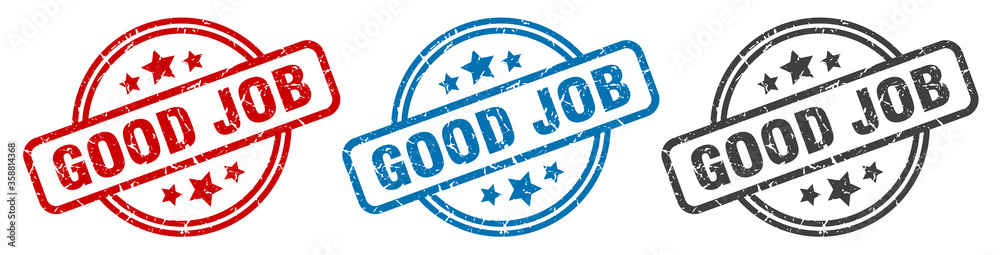 good job stamp. good job round isolated sign. good job label set Stock ...