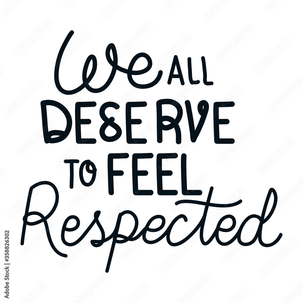 We all deserve to feel safe and respected lettering design of Protest ...