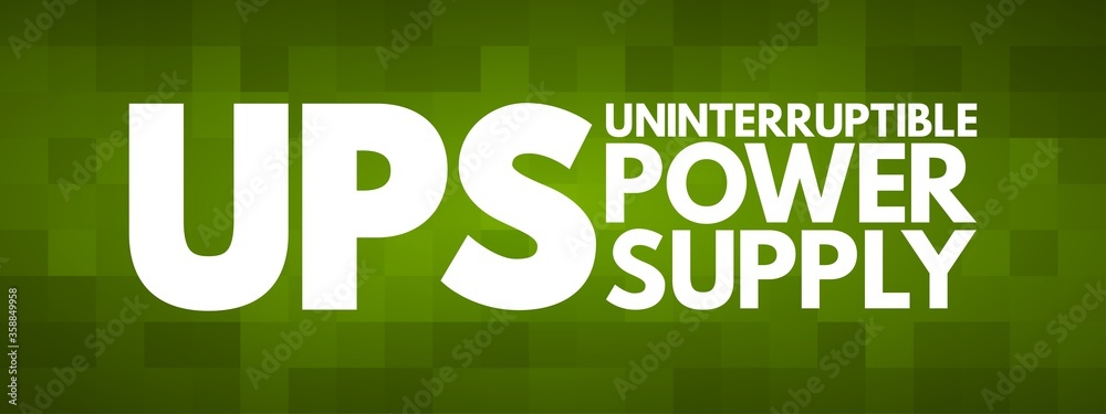 UPS - Uninterruptible Power Supply acronym, technology concept ...