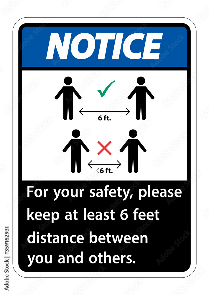 KNotice eep 6 Feet Distance,For your safety,please keep at least 6 feet ...