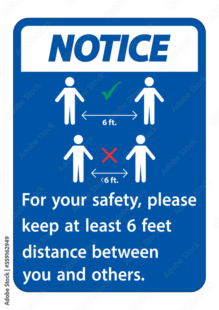 KNotice eep 6 Feet Distance,For your safety,please keep at least 6 feet ...