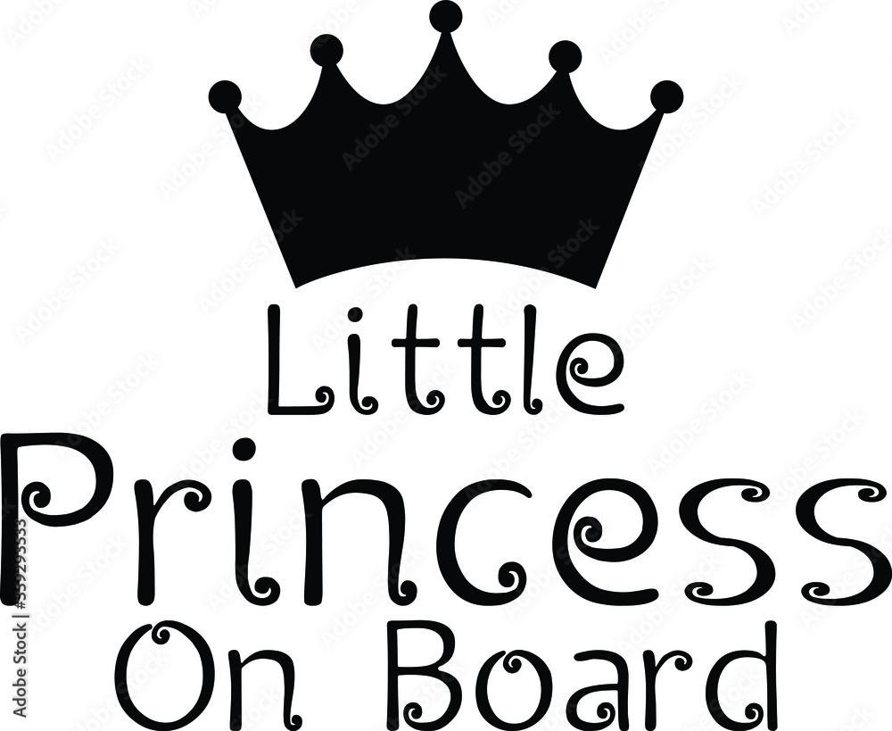 Little Princess On Board Text Logo With Crown Symbol Black Vector ...