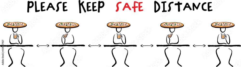 Social Distance Keep a safe distance of 2 meters or 6 feet between the ...