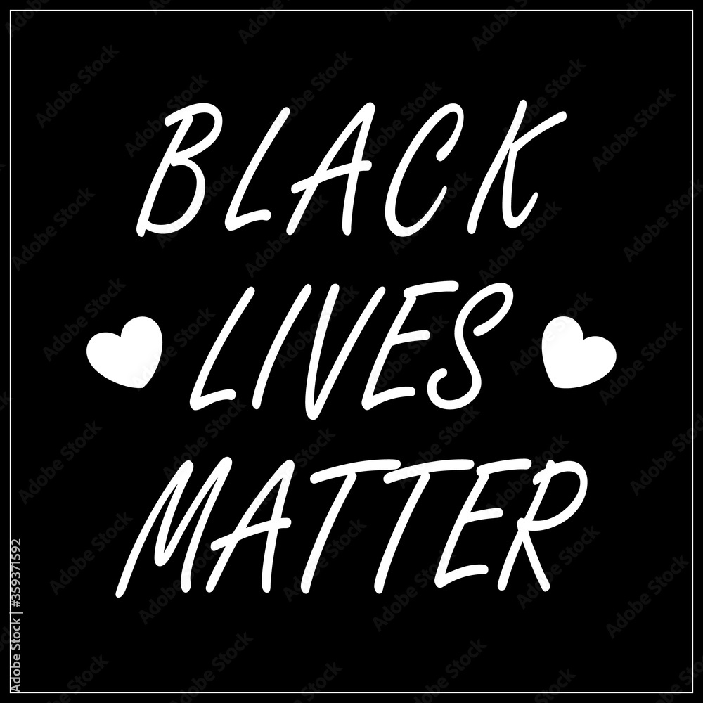 Black Lives Matter text vector vintage. stop racism. I can't breathe ...