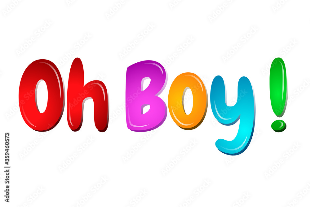 Oh boy in cartoon colorful letters banner for kids Stock Illustration ...