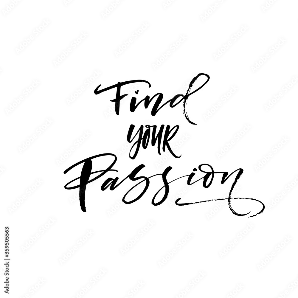 Find your passion card. Hand drawn brush style modern calligraphy ...