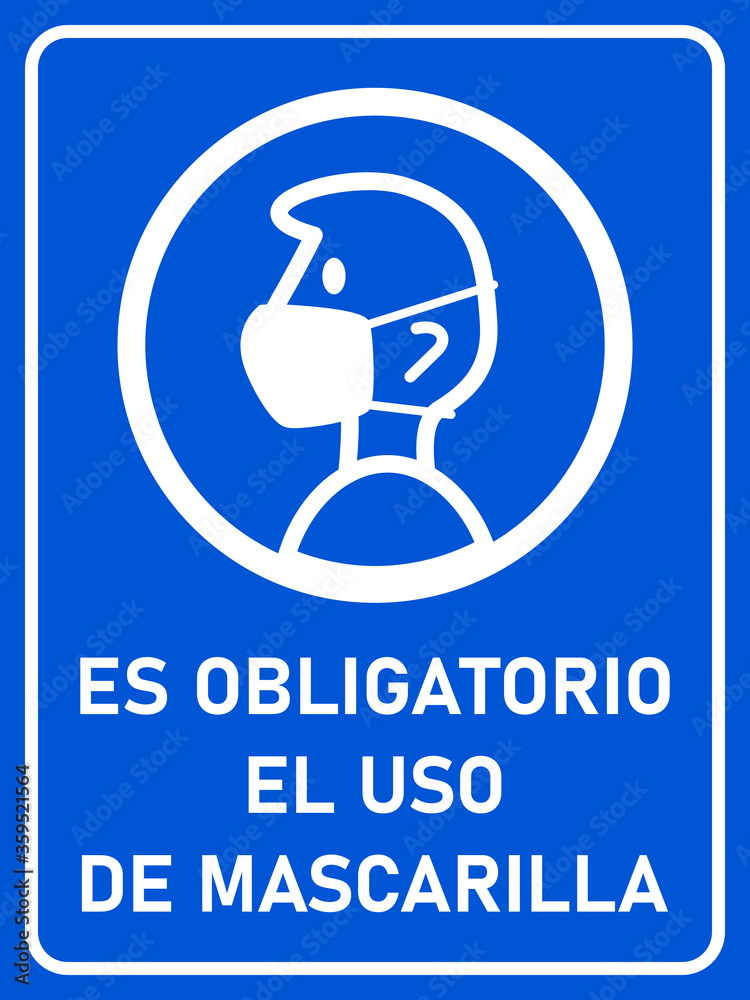 Es Obligatorio El Uso De Mascarilla ("It is Obligatory to Use Face ...