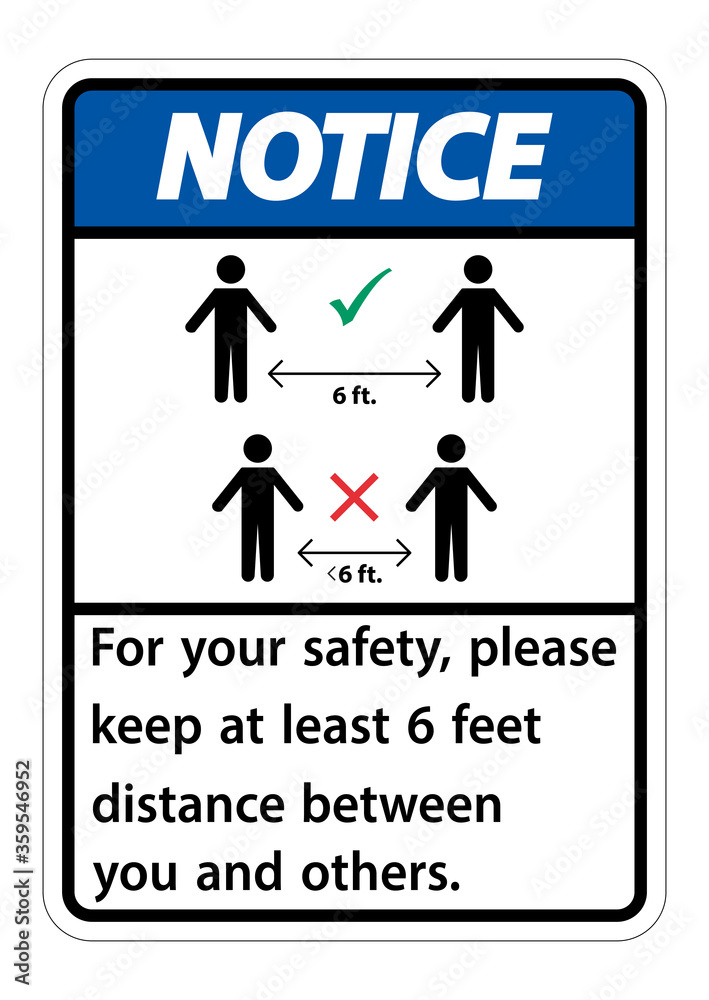 KNotice eep 6 Feet Distance,For your safety,please keep at least 6 feet ...