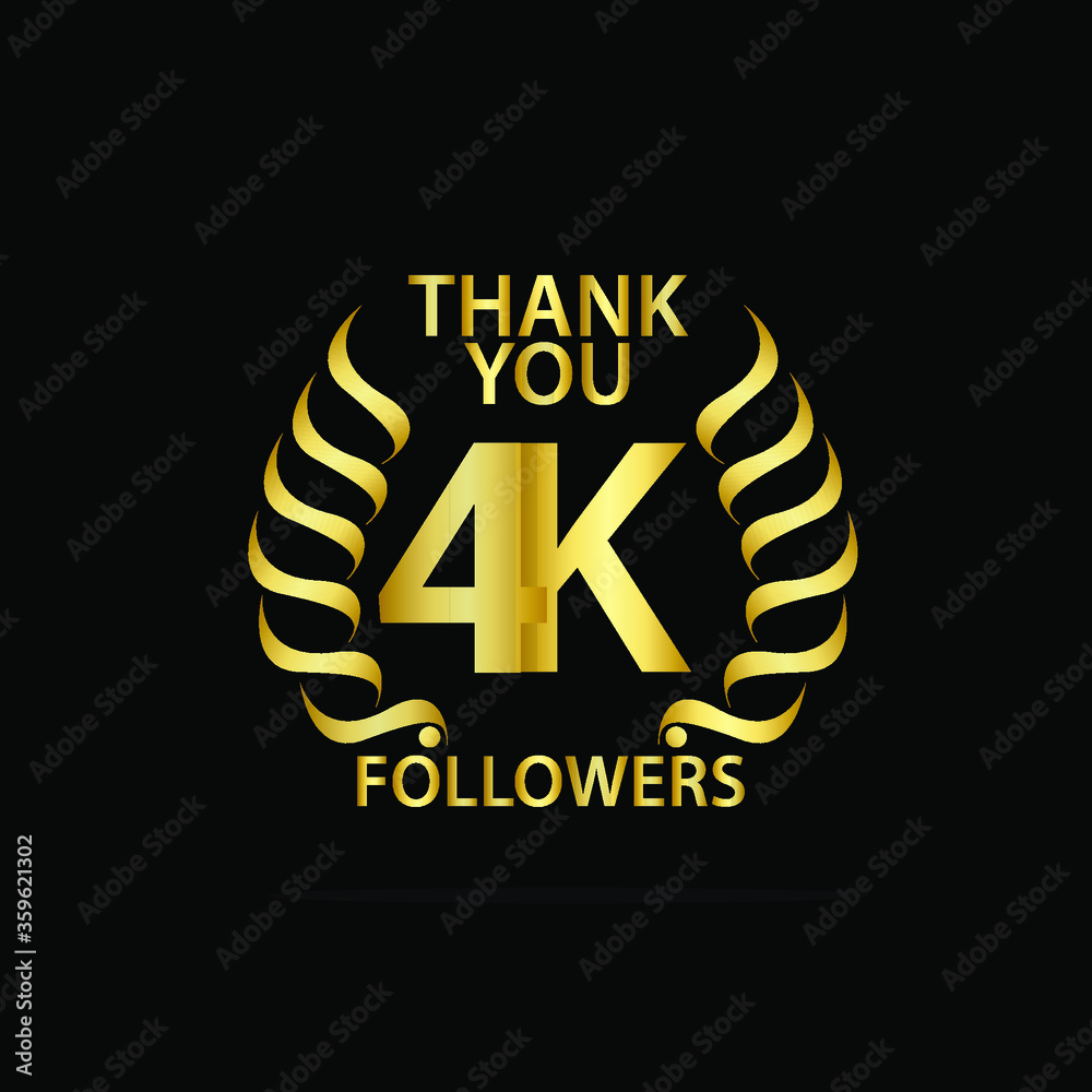 4K,4000 Follower Thank you anniversary logo with golden and isolated on ...