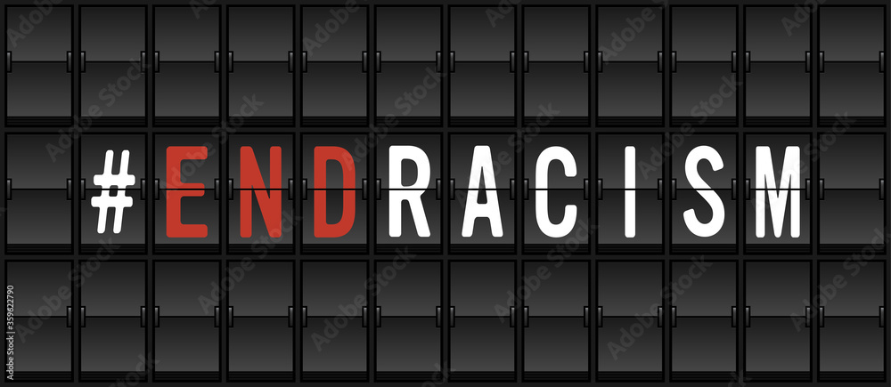 End Racism Protest Banner. Airport split-flap display board design ...