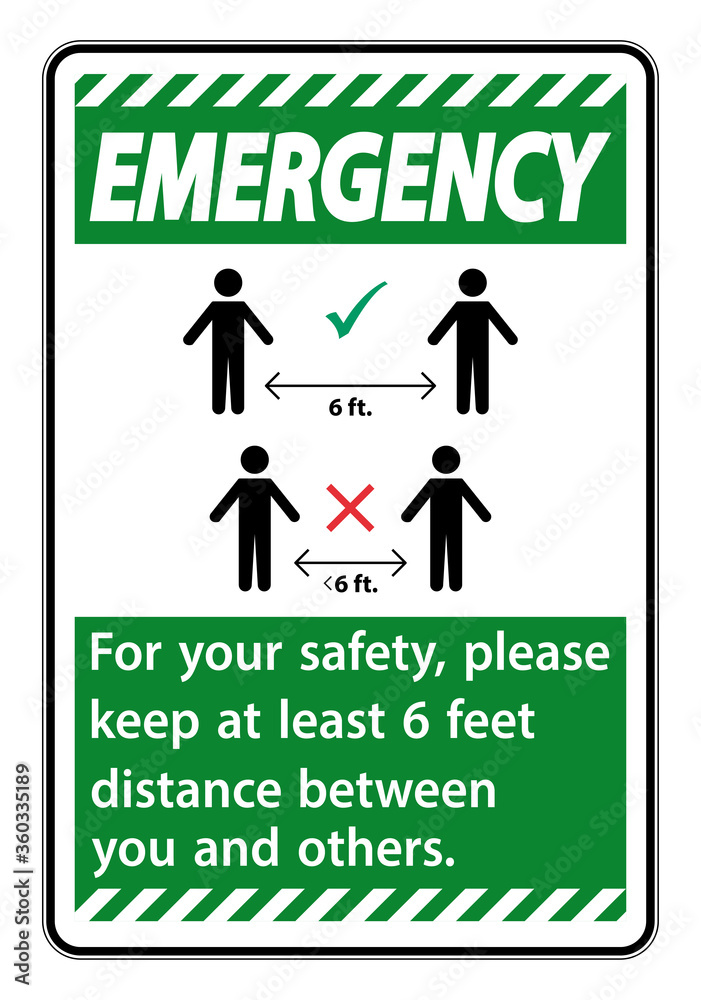 Emergency Keep 6 Feet Distance,For your safety,please keep at least 6 ...