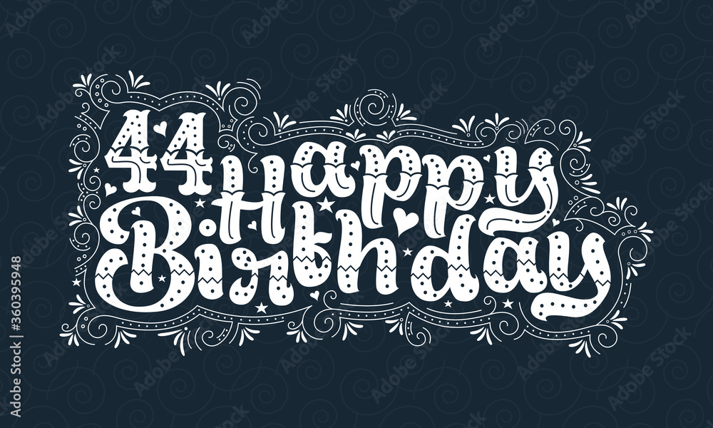 44th Happy Birthday lettering, 44 years Birthday beautiful typography ...