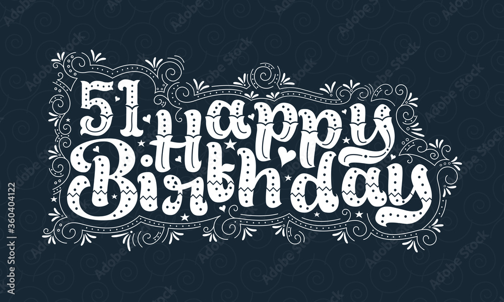 51st Happy Birthday lettering, 51 years Birthday beautiful typography ...