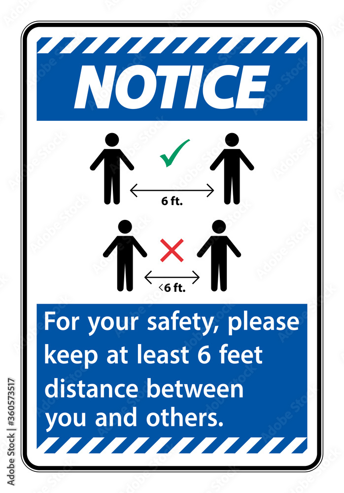 KNotice eep 6 Feet Distance,For your safety,please keep at least 6 feet ...