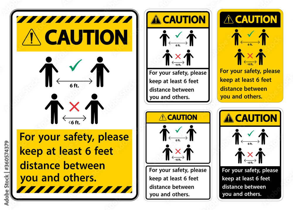 Caution Keep 6 Feet Distance,For your safety,please keep at least 6 ...
